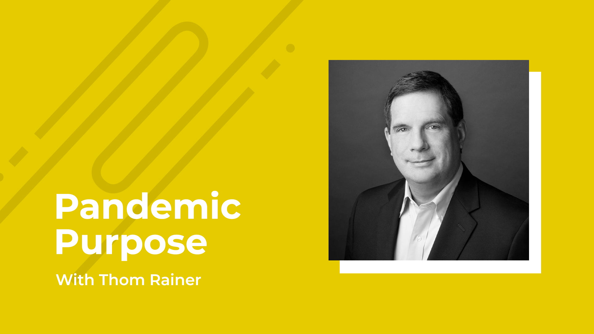 Pandemic Purpose: Thom Rainer - Life Action