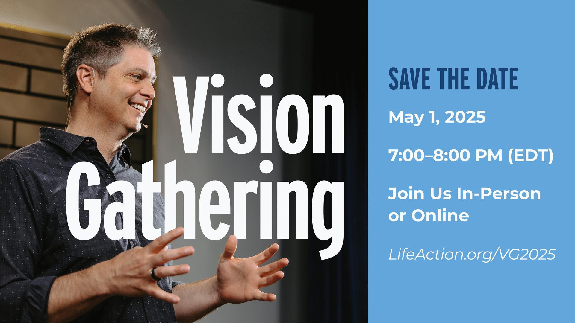Vision Gathering 2025 - Life Action